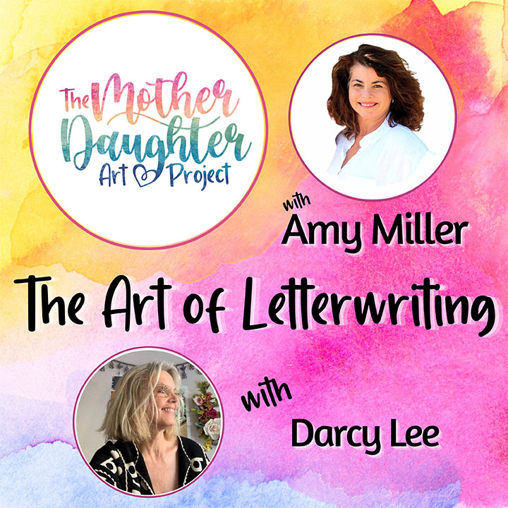 The Art of Letter Writing with Darcy Lee - Amy's Art Palette